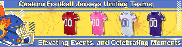 Custom Football Jerseys: Uniting Teams, Elevating Events, and Celebrat ...